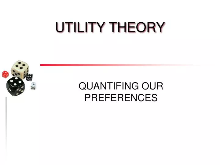 PPT - UTILITY THEORY PowerPoint Presentation, free download - ID:747991