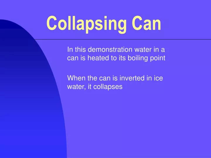 PPT - Collapsing Can PowerPoint Presentation, free download - ID:748005