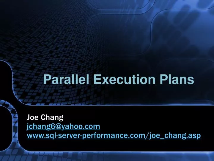 PPT - Parallel Execution Plans PowerPoint Presentation, free download - ID:749005