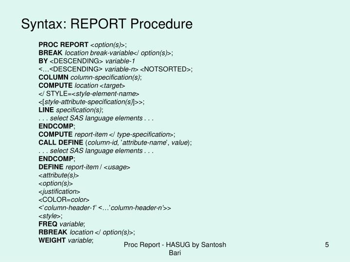 PPT - Proc Report: A Step-by-Step Introduction to PROC REPORT and ...
