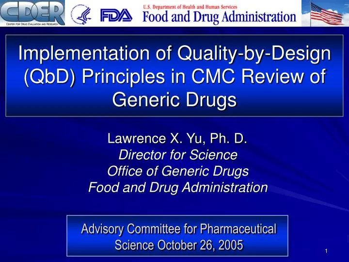 PPT - Implementation of Quality-by-Design (QbD) Principles in CMC Review of Generic Drugs ...