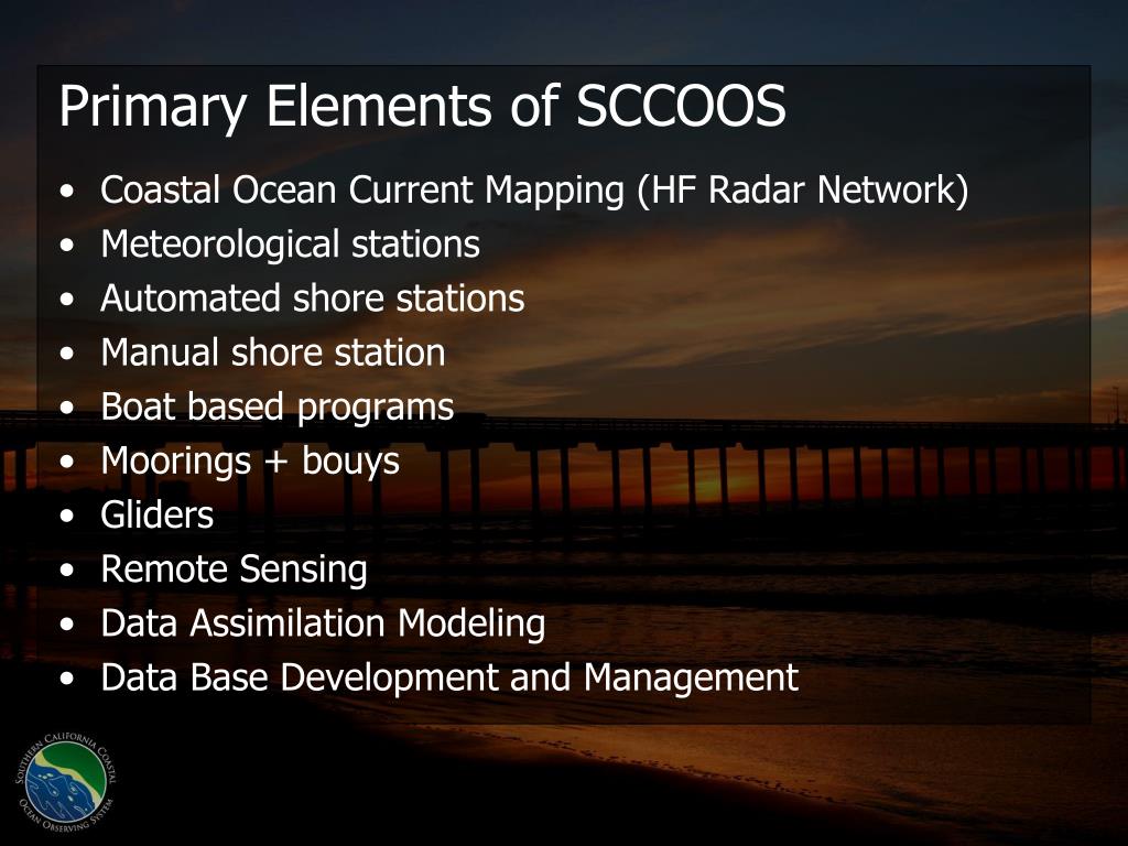PPT - The Southern California Coastal Ocean Observing System – SCCOOS ...