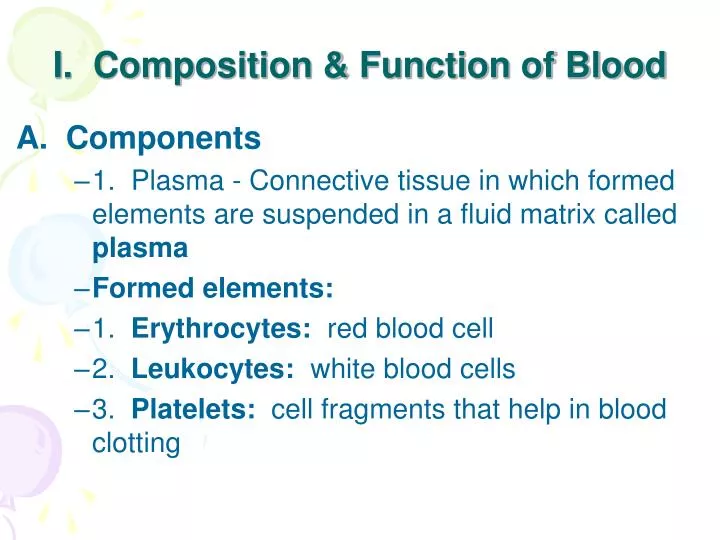 PPT - I. Composition & Function of Blood PowerPoint Presentation, free ...