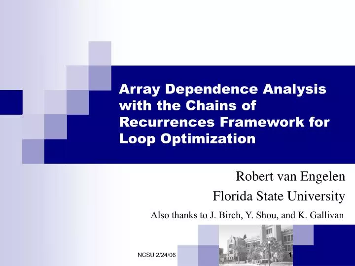 PPT - Array Dependence Analysis with the Chains of Recurrences ...