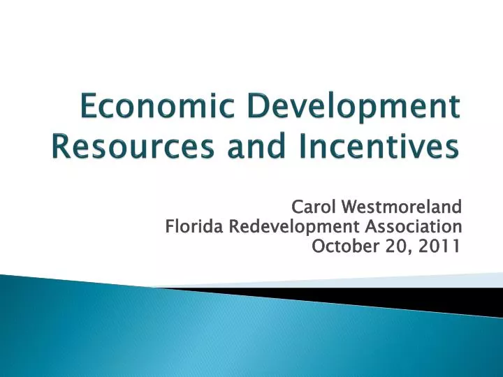 PPT - Economic Development Resources and Incentives PowerPoint ...
