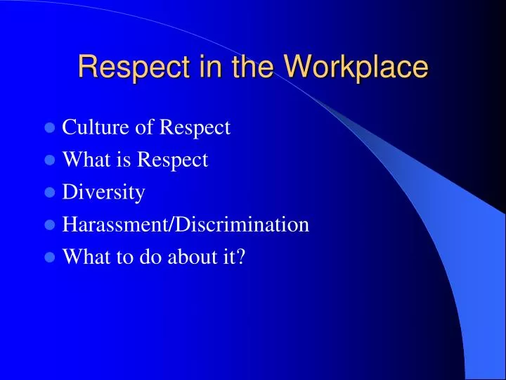 PPT - Respect in the Workplace PowerPoint Presentation, free download ...