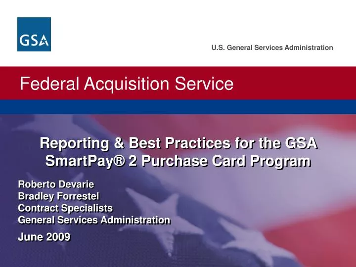 PPT - Reporting & Best Practices for the GSA SmartPay® 2 Purchase Card ...