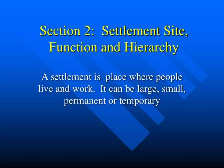 PPT - Section 2: Settlement Site, Function and Hierarchy PowerPoint ...