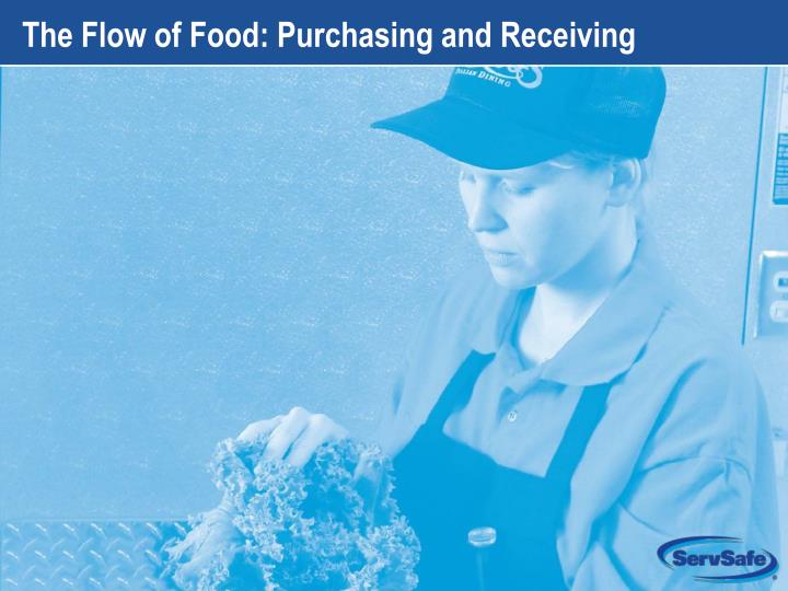 PPT - The Flow of Food: Purchasing and Receiving PowerPoint ...