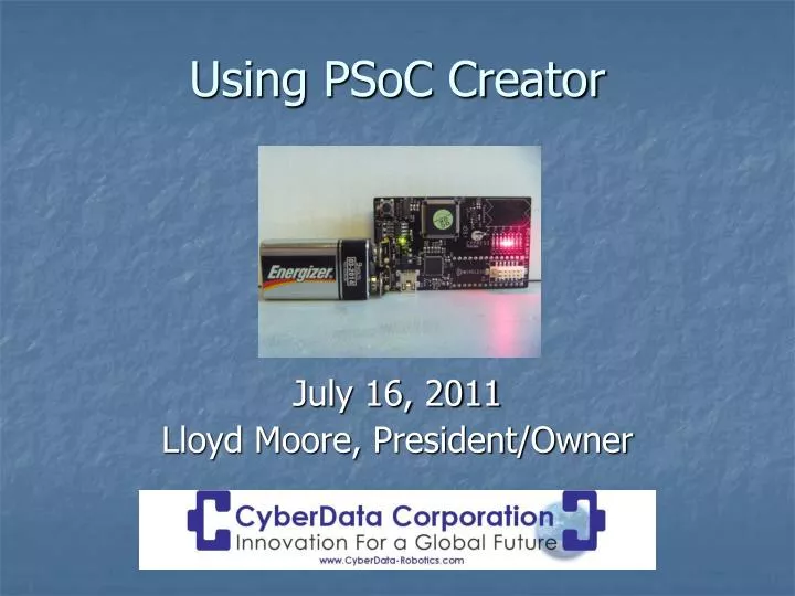 PPT - Using PSoC Creator PowerPoint Presentation, free download - ID:751807