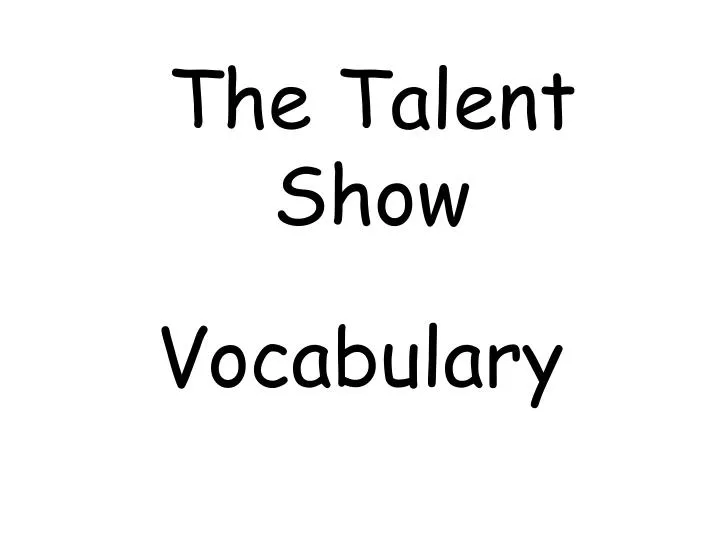 PPT - The Talent Show PowerPoint Presentation, free download - ID:751897