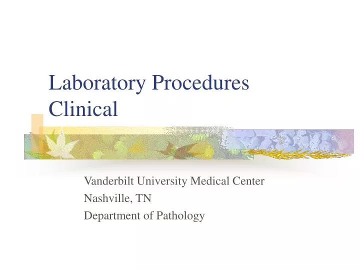 PPT - Laboratory Procedures Clinical PowerPoint Presentation, free ...
