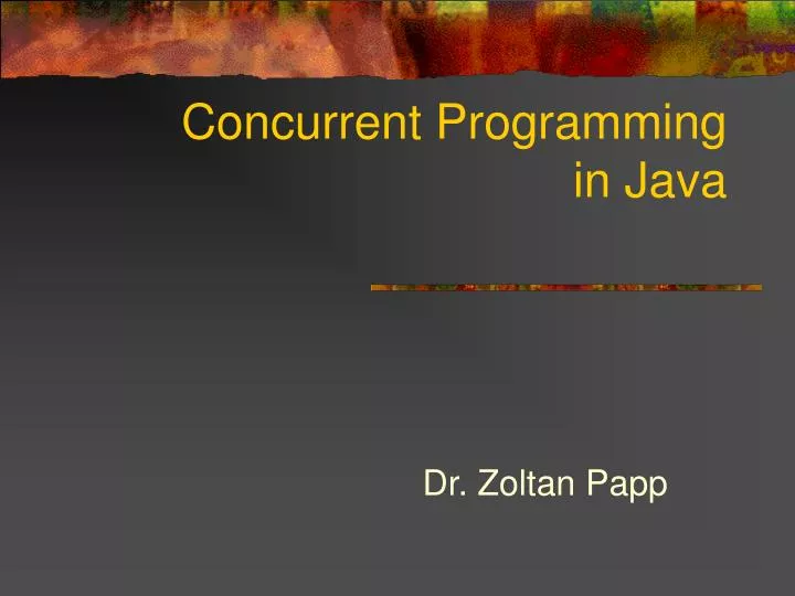 PPT - Concurrent Programming in Java PowerPoint Presentation, free download - ID:752429