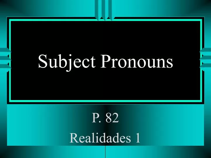 PPT - Subject Pronouns PowerPoint Presentation, free download - ID:752784