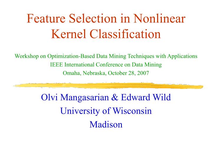Ppt Feature Selection In Nonlinear Kernel Classification Powerpoint Presentation Id753344