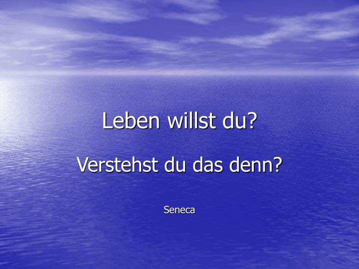 PPT - Leben willst du? PowerPoint Presentation, free download - ID:753359