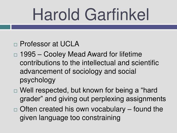 PPT - Harold Garfinkel : Ethnomethodology PowerPoint Presentation - ID ...