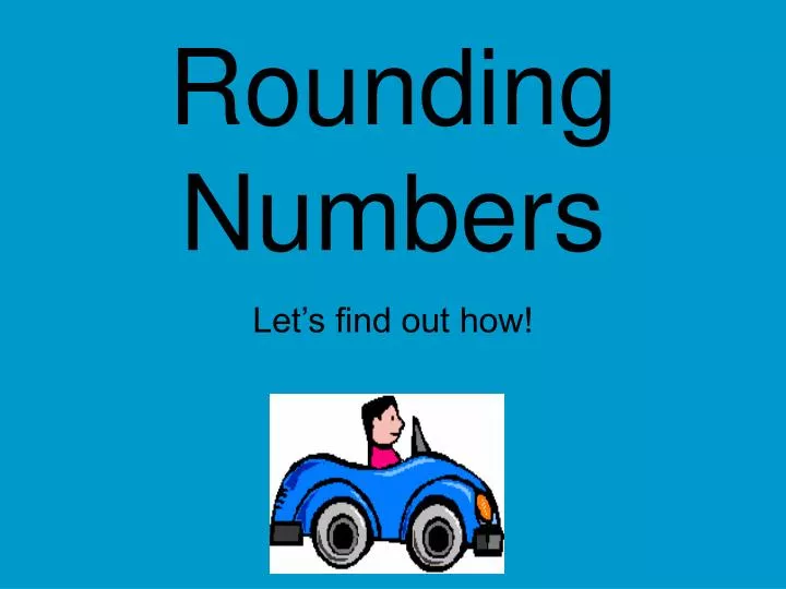 PPT - Rounding Numbers PowerPoint Presentation, free download - ID:753936