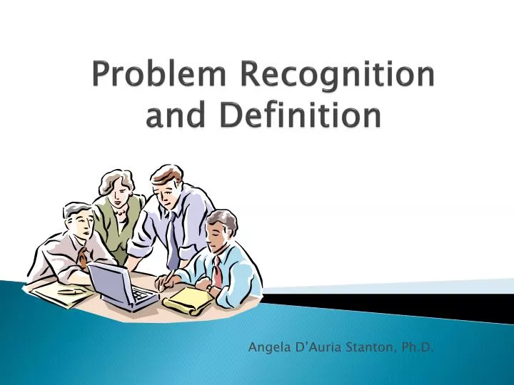 PPT - Problem Recognition and Definition PowerPoint Presentation, free ...