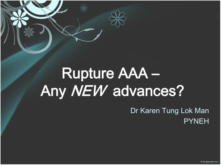PPT - Rupture AAA – Any NEW advances? PowerPoint Presentation, free download - ID:755014
