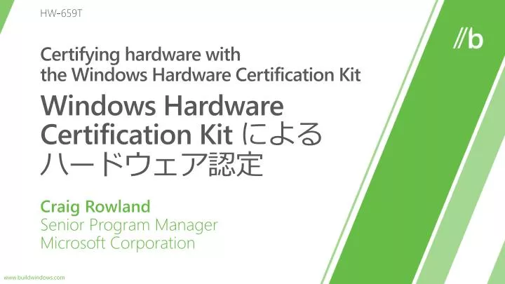 PPT - Certifying hardware with the Windows Hardware Certification Kit ... PPT - Certifying hardware with the Windows Hardware Certification Kit ...