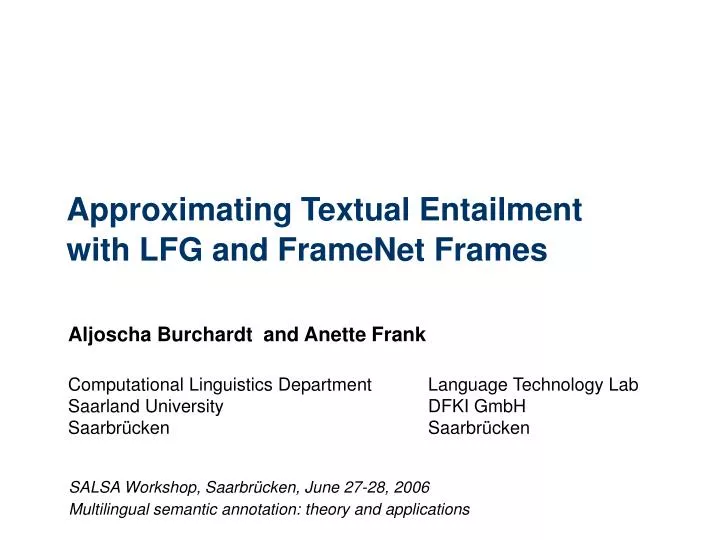 PPT - Approximating Textual Entailment with LFG and FrameNet Frames ...