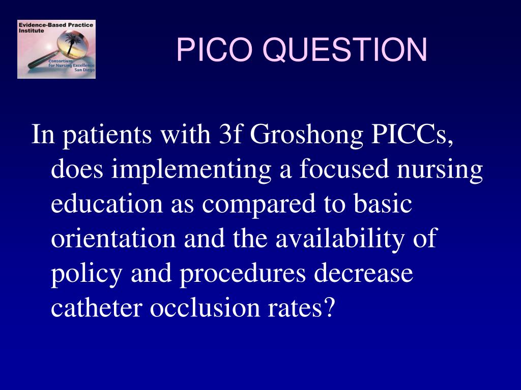 PPT - The Impact of Focused Nursing Education on PICC Occlusion Rates ...