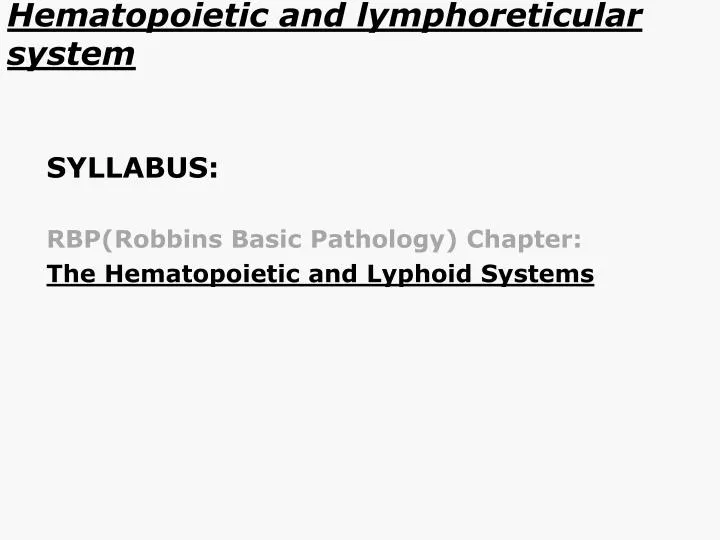 PPT - Hematopoietic and lymphoreticular system PowerPoint Presentation ...