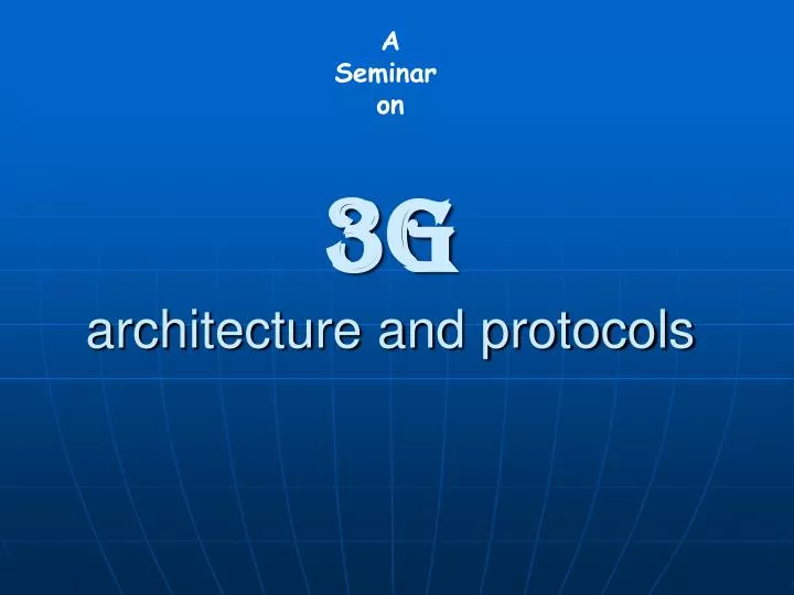 PPT - 3G architecture and protocols PowerPoint Presentation, free ...