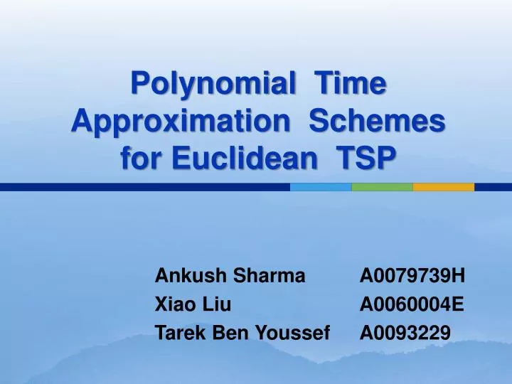 Ppt Polynomial Time Approximation Schemes For Euclidean Tsp Powerpoint Presentation Id757477 2926