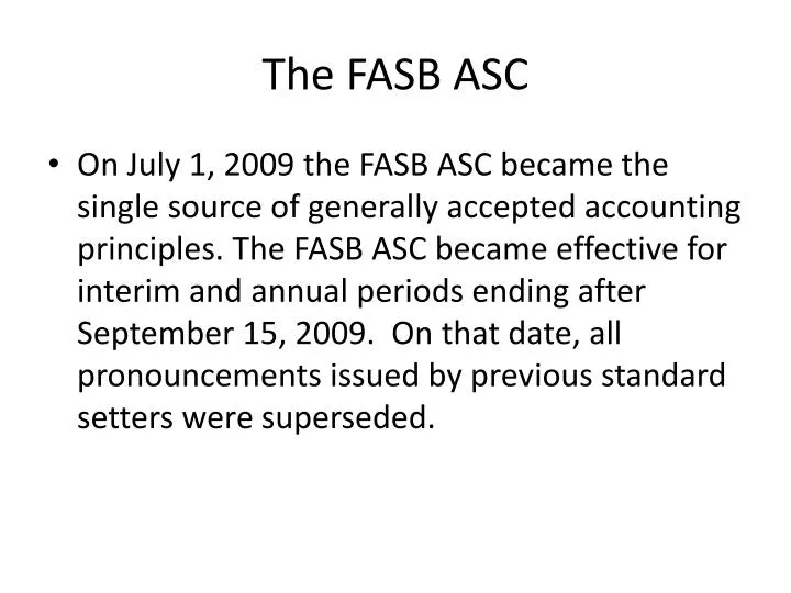 PPT - The FASB ASC PowerPoint Presentation, free download - ID:758735