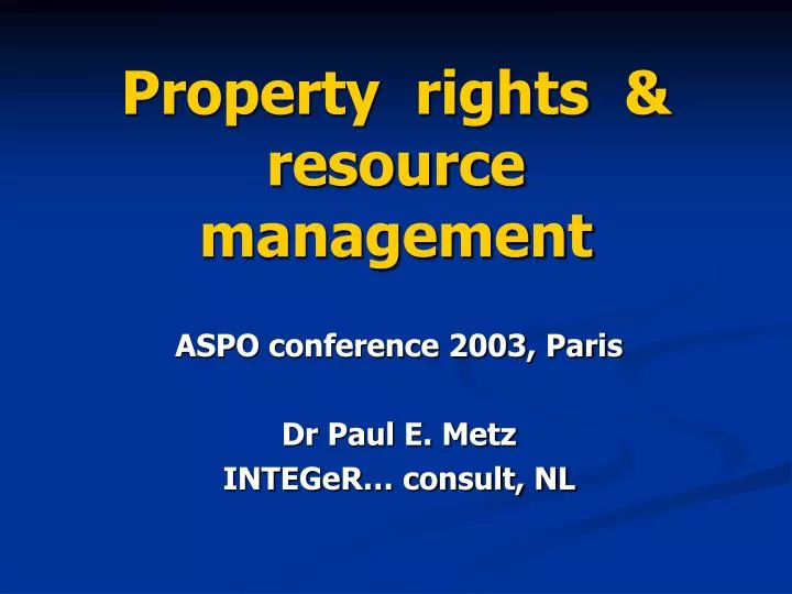 PPT - Property rights & resource management PowerPoint Presentation ...