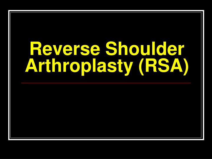 PPT - What is in Shoulder Arthroplasty ? PowerPoint Presentation - ID ...