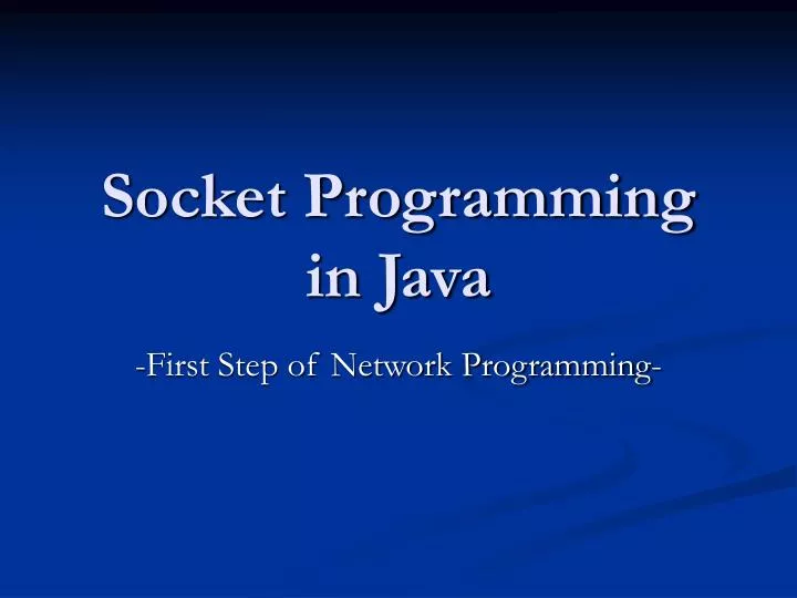 PPT - Socket Programming in Java PowerPoint Presentation, free download ...