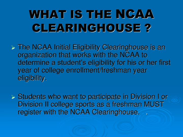 PPT - NCAA CLEARINGHOUSE PowerPoint Presentation - ID:761558