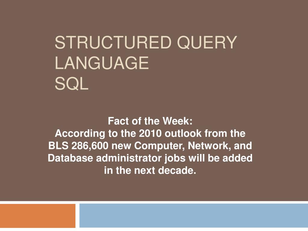 PPT - Structured Query Language SQL PowerPoint Presentation, free ... PPT - Structured Query Language SQL PowerPoint Presentation, free ...