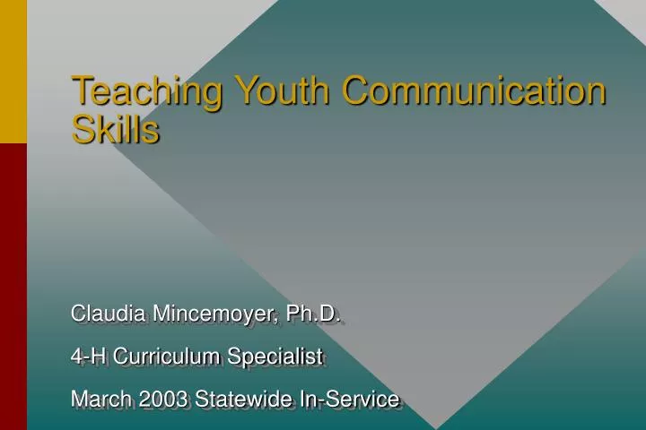 PPT - Teaching Youth Communication Skills PowerPoint Presentation, free ...