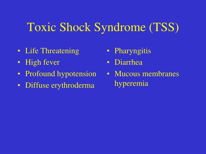 PPT - Toxic Shock Syndrome and Streptococcal Toxic Shock Syndrome ...