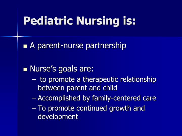PPT - Introduction to Pediatric Nursing PowerPoint Presentation - ID:764372