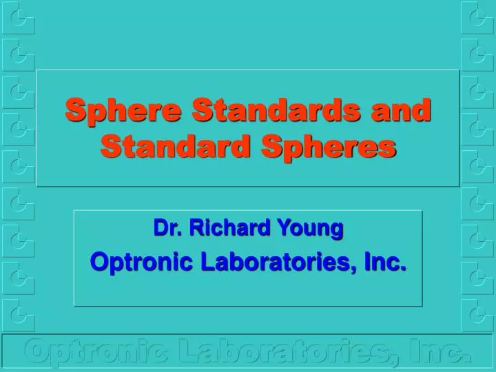 PPT - Sphere Standards and Standard Spheres PowerPoint Presentation ...