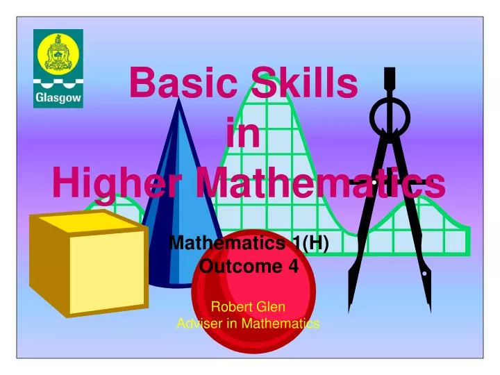PPT - Basic Skills in Higher Mathematics PowerPoint Presentation, free ...