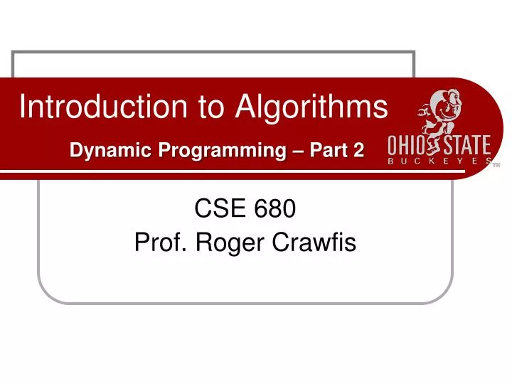 Ppt Introduction To Algorithms Dynamic Programming Part 2