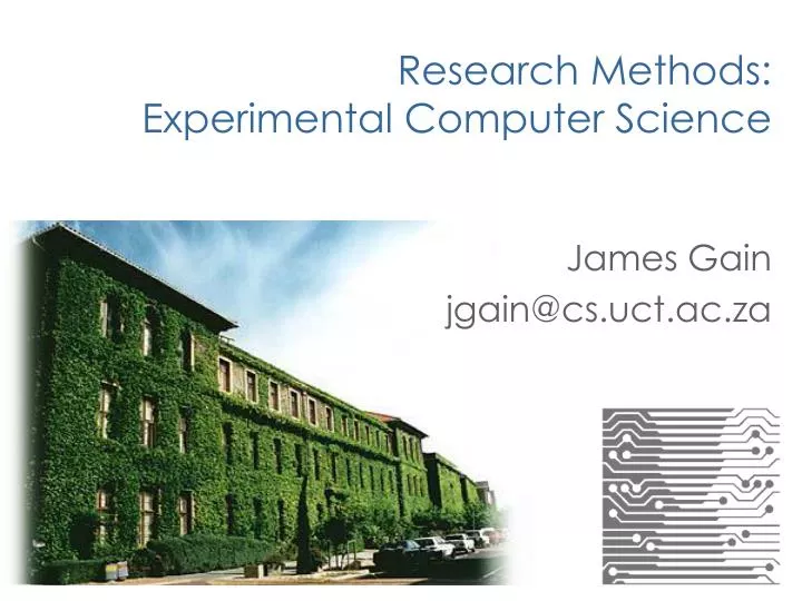 PPT - Research Methods: Experimental Computer Science PowerPoint ...