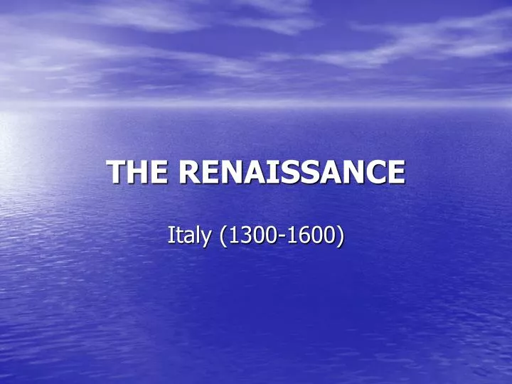 PPT - THE RENAISSANCE PowerPoint Presentation, free download - ID:766910