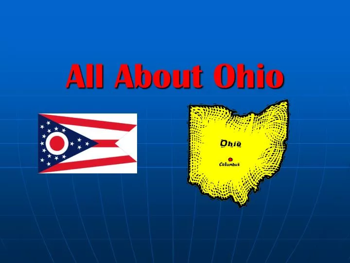 PPT - All About Ohio PowerPoint Presentation, free download - ID:767501