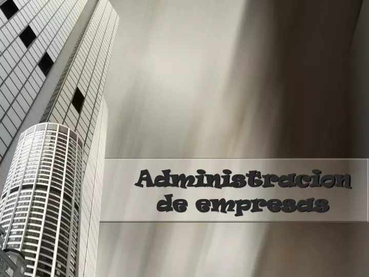 PPT - Administracion de empresas PowerPoint Presentation, free download ...