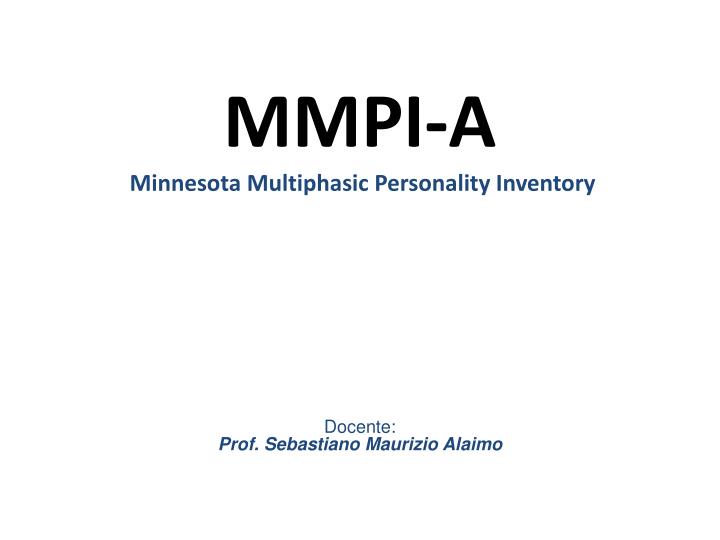 PPT - MMPI-A Minnesota Multiphasic Personality Inventory PowerPoint ...