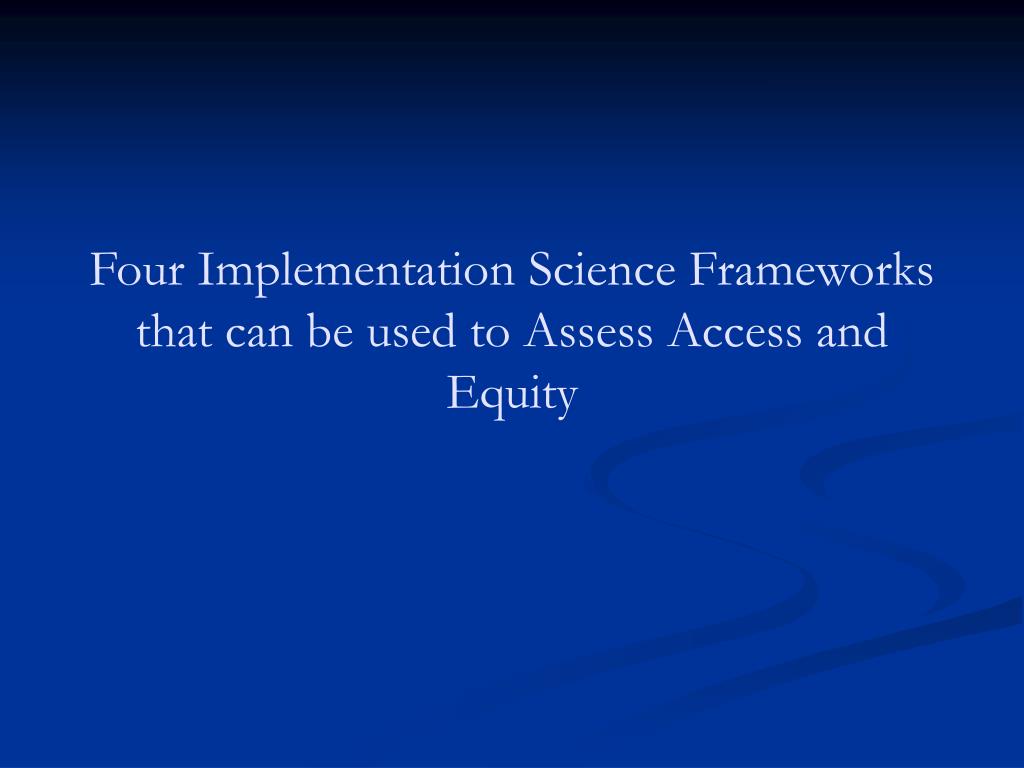 Ppt Using Queri And Implementation Science Theories And Frameworks To