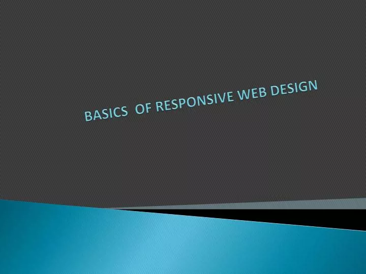 PPT - Basic Techniques Of Responsive Web Design PowerPoint Presentation ...