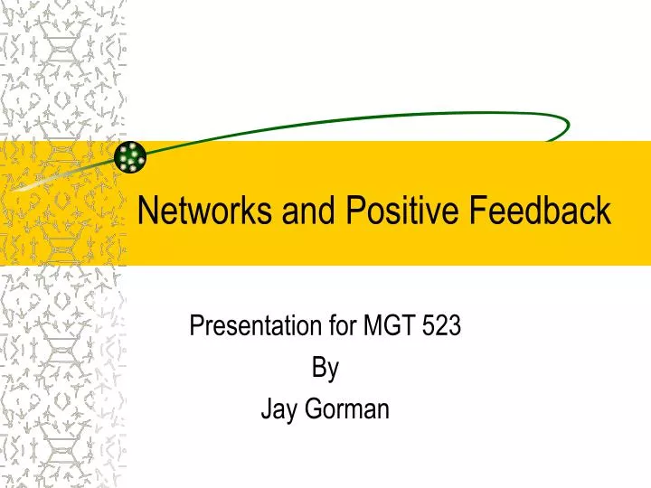 PPT - Networks and Positive Feedback PowerPoint Presentation, free ...